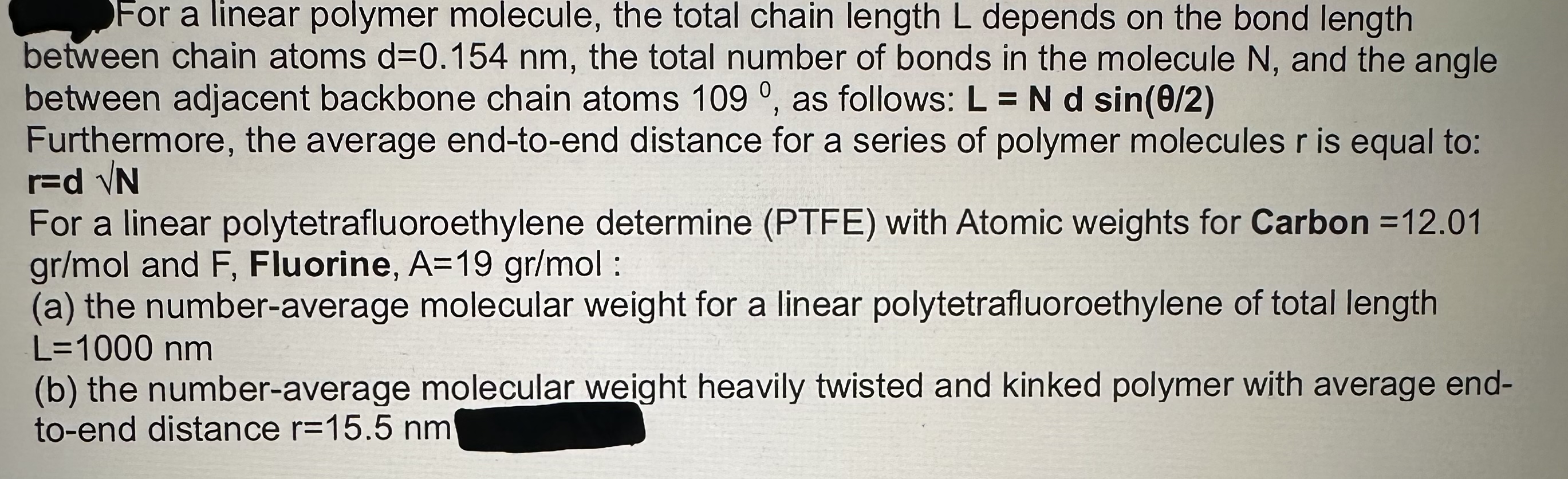 Solved For a linear polymer molecule, the total chain length | Chegg.com