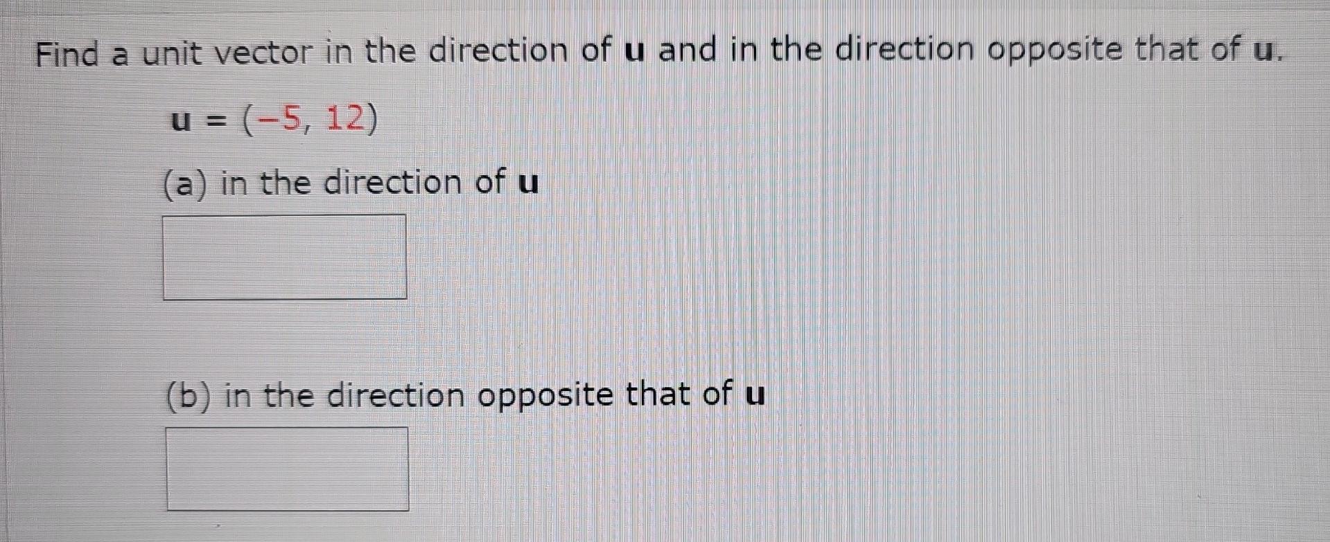 Solved Find a unit vector in the direction of u and in the | Chegg.com