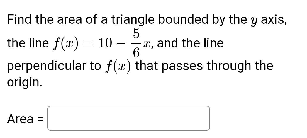 Solved Find the area of a triangle bounded by the y axis, | Chegg.com