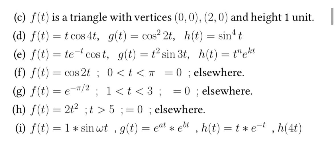 Solved (Solve using laplace transformc) f(t) ﻿is a triangle | Chegg.com