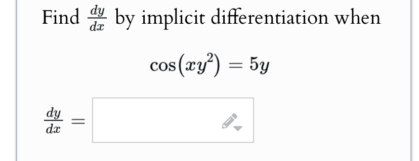 Solved Find dydx ﻿by implicit differentiation | Chegg.com