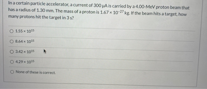 Solved In a certain particle accelerator, a current of 300 | Chegg.com