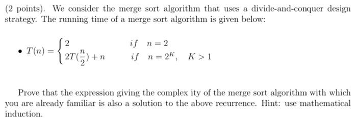 Solved (2 points). We consider the merge sort algorithm that | Chegg.com