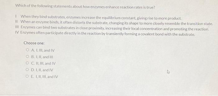 Solved Which of the following statements about how enzymes | Chegg.com