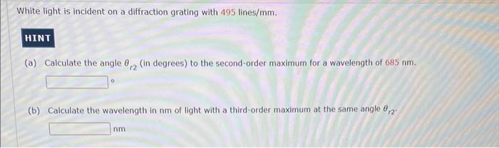 Solved White light is incident on a diffraction grating with | Chegg.com