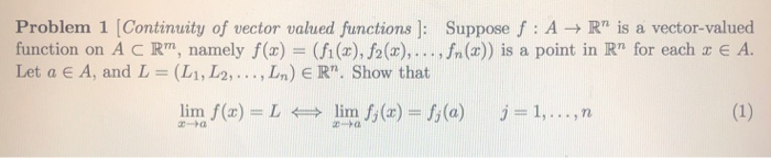 Solved : Problem 1 (Continuity of vector valued functions ]: | Chegg.com
