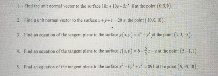 Solved 1 Find The Unit Normal Vector To The Surface