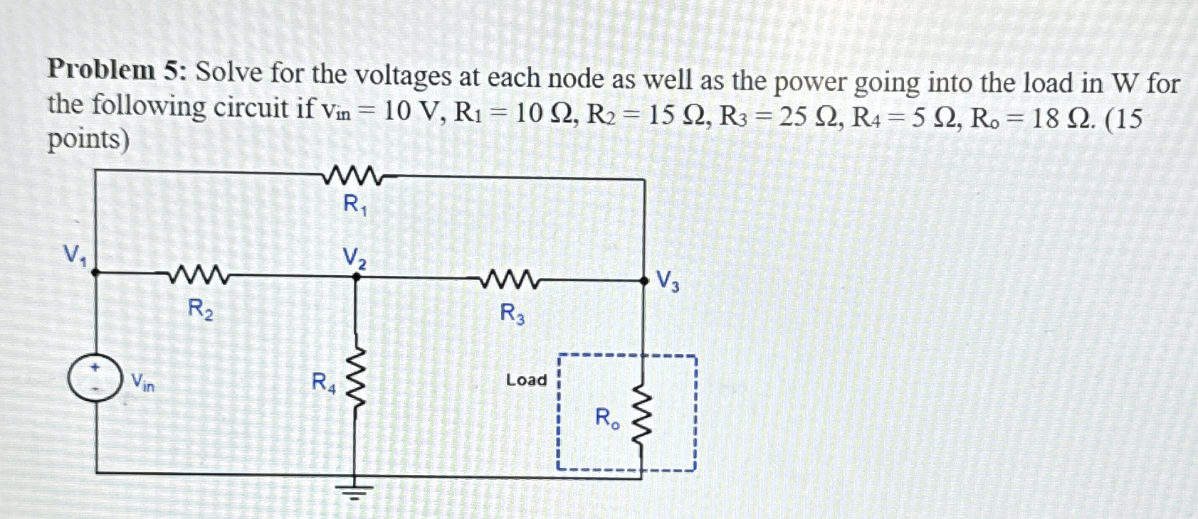 Solved Problem 5: Solve for the voltages at each node as | Chegg.com