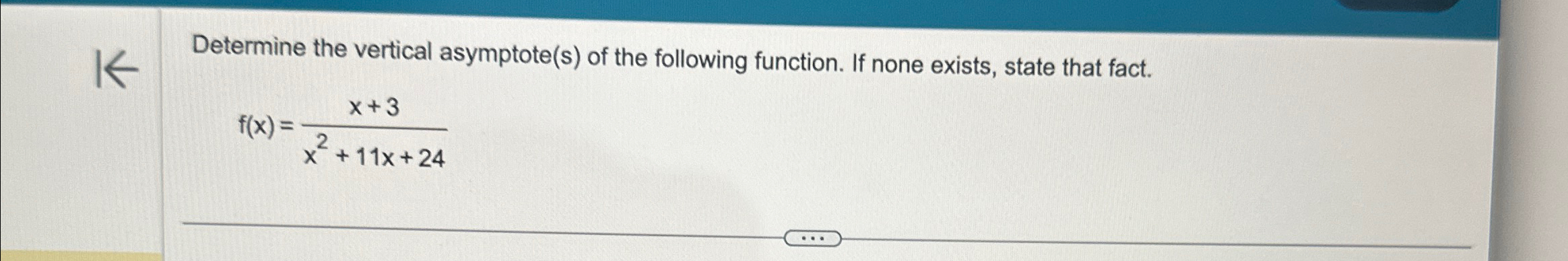 Solved Determine the vertical asymptote(s) ﻿of the following | Chegg.com
