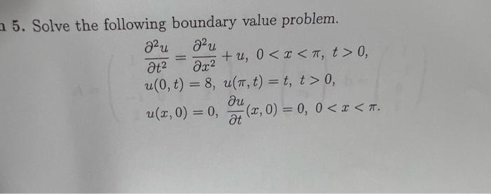Solved 5. Solve the following boundary value problem. | Chegg.com