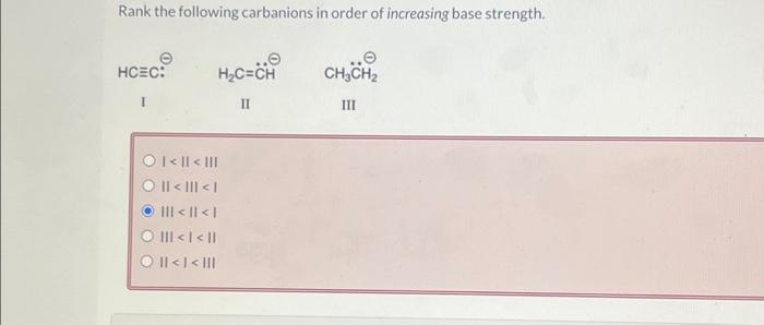 Solved Rank the following carbanions in order of increasing | Chegg.com