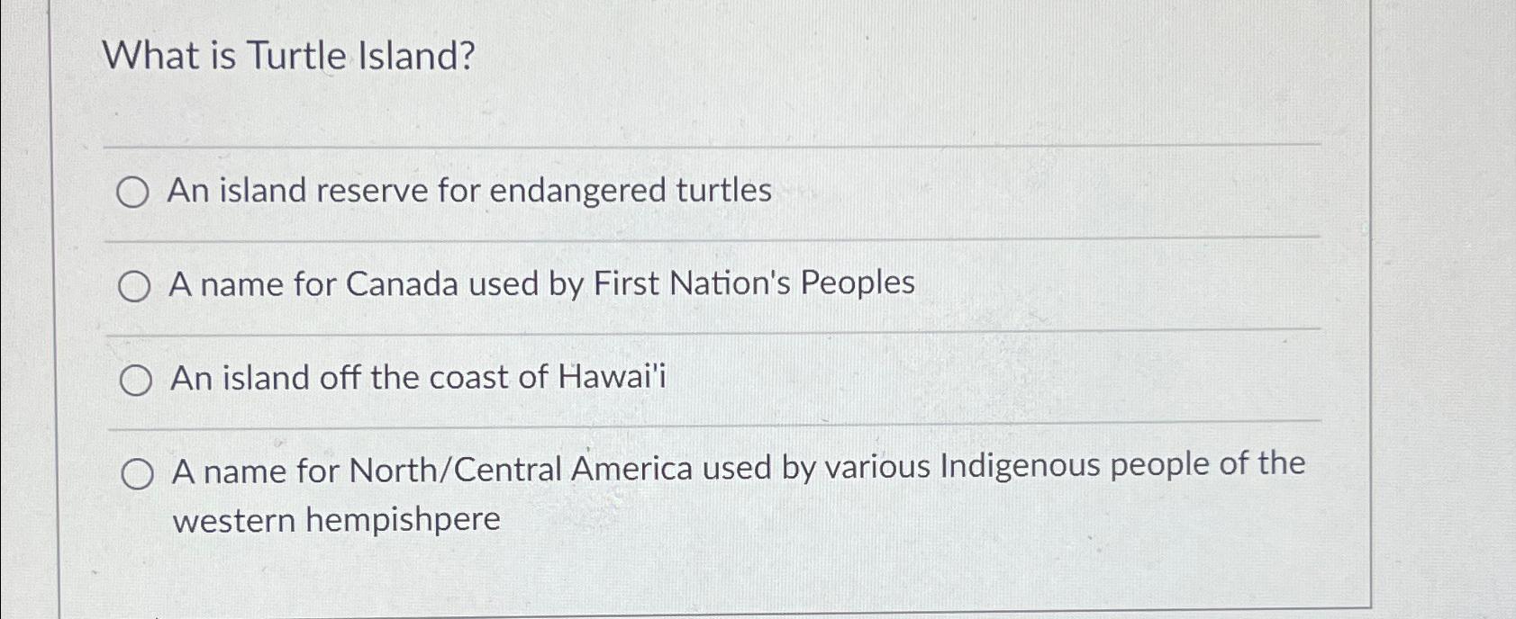 Solved What is Turtle Island?An island reserve for | Chegg.com