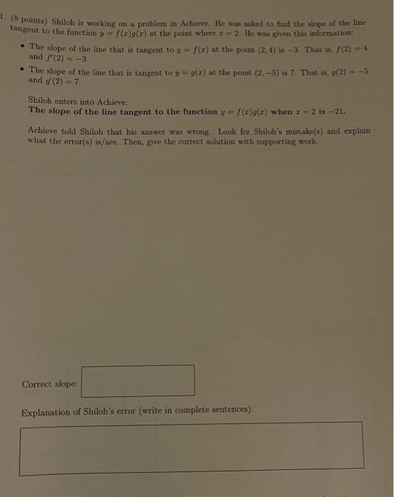 Solved 1. (8 points) Shiloh is working on a problem in | Chegg.com