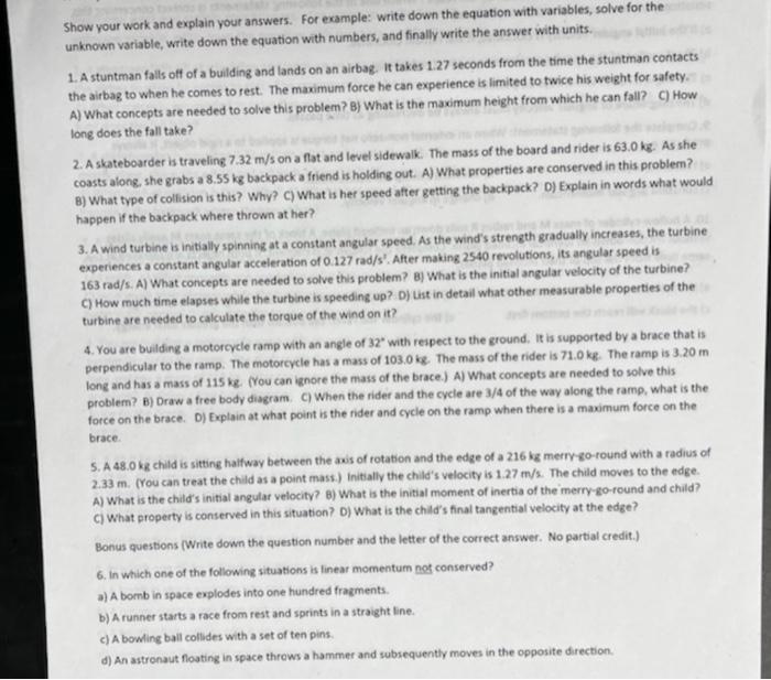 Solved Show your work and explain your answers. For example: | Chegg.com