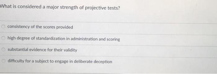 Solved What is considered a major strength of projective | Chegg.com