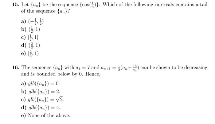Solved 15. Let {an} be the sequence {cos()}. Which of the | Chegg.com