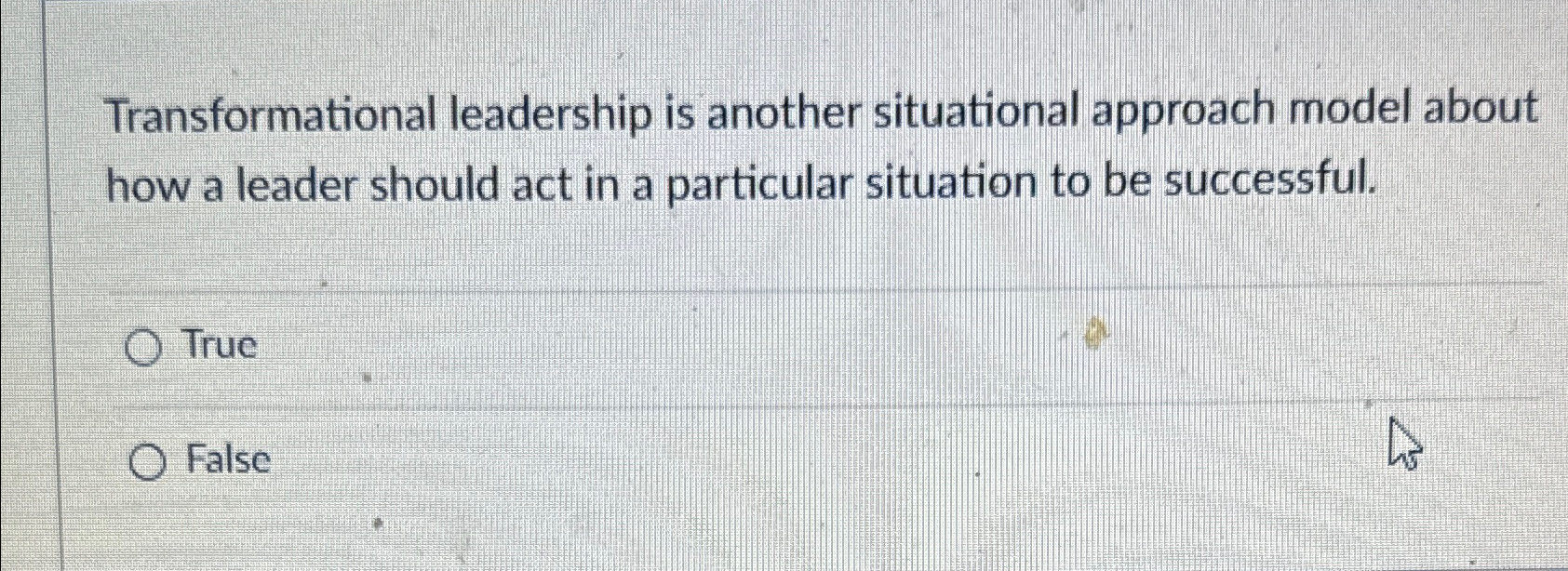 Solved Transformational leadership is another situational | Chegg.com