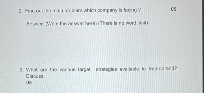 Solved 2. Find out the main problem which company is facing | Chegg.com