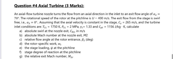 Solved An axial-flow turbine nozzle turns the flow from an | Chegg.com