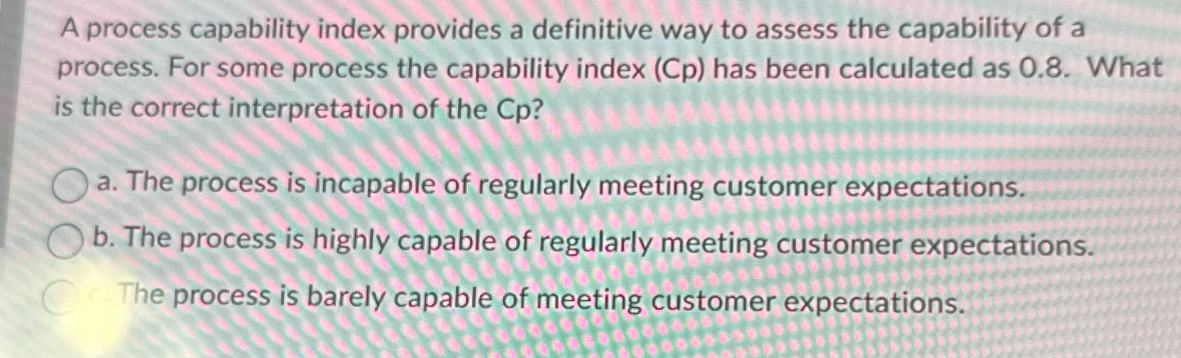 Solved A process capability index provides a definitive way | Chegg.com