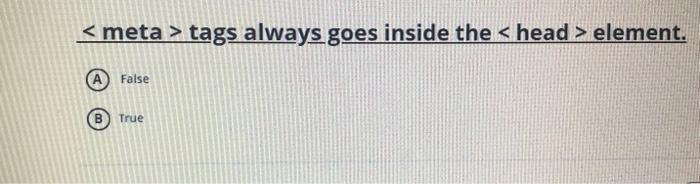 Solved meta > tags always goes inside the | Chegg.com