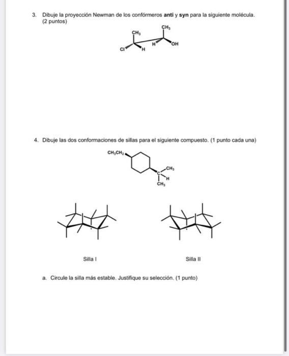 Solved 3. Dibuje la proyección Newman de los confórmeros | Chegg.com