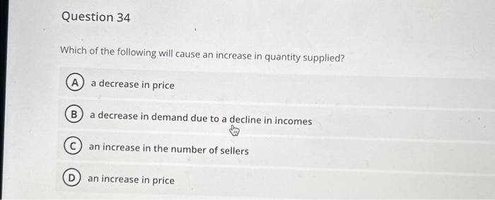 Solved Which Of The Following Will Cause An Increase In Chegg