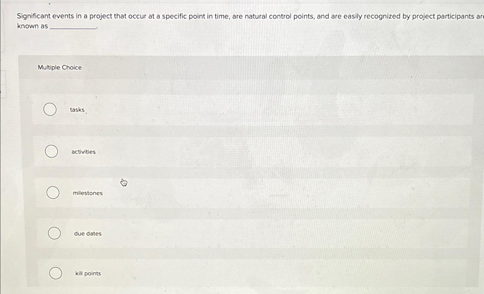 Solved Significant events in a project that occur at a | Chegg.com