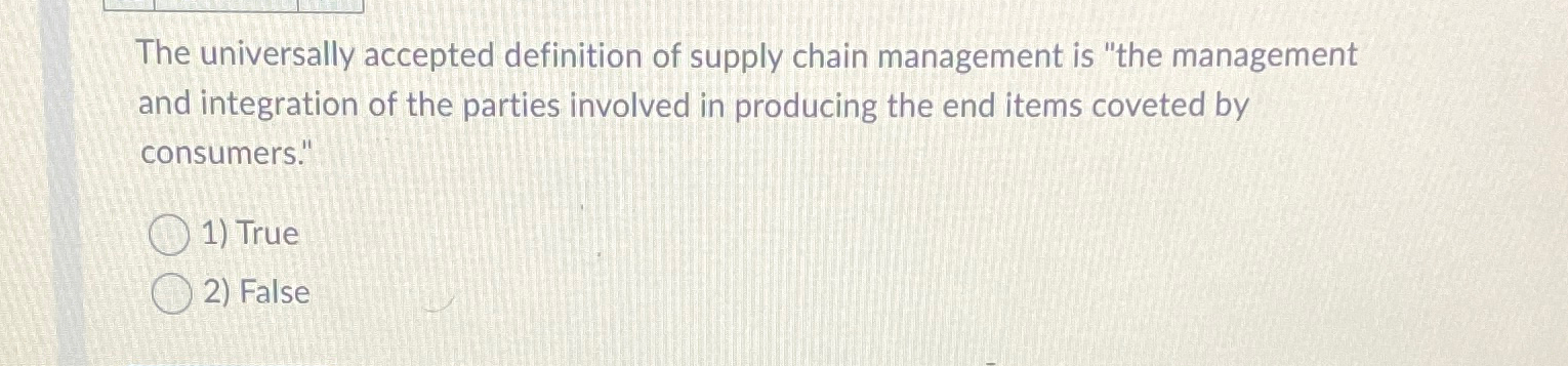 Solved The universally accepted definition of supply chain | Chegg.com