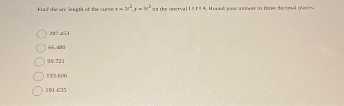 Solved Find the arc length of the curve x−2t2,y=3t3 on the | Chegg.com