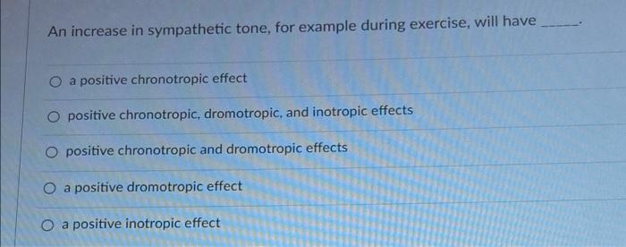 Solved An increase in sympathetic tone, for example during | Chegg.com