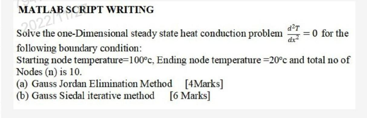 Solved MATLAB SCRIPT WRITING Solve the one-Dimensional | Chegg.com