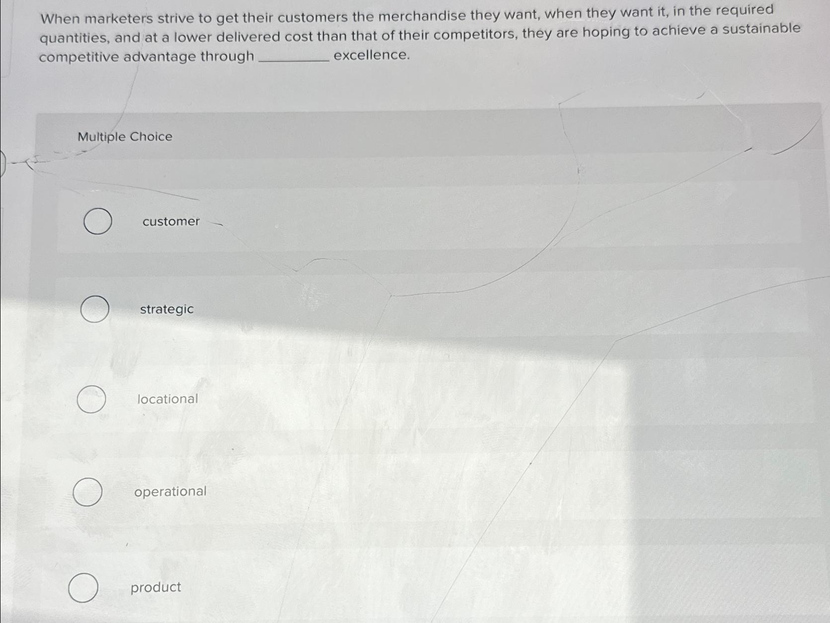 Solved When marketers strive to get their customers the | Chegg.com