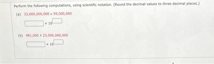 Perform the following computations, using scientific | Chegg.com