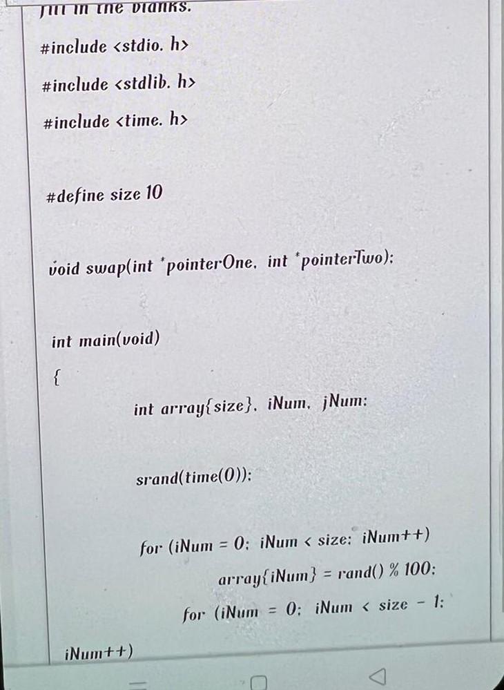 Solved Fill in the blanks.( The program is written in C | Chegg.com