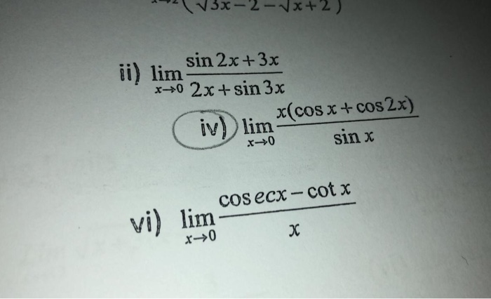 Solved v3x-2-√x+2) ii) lim sin 2x + 3x *+0 2x +sin 3x : | Chegg.com