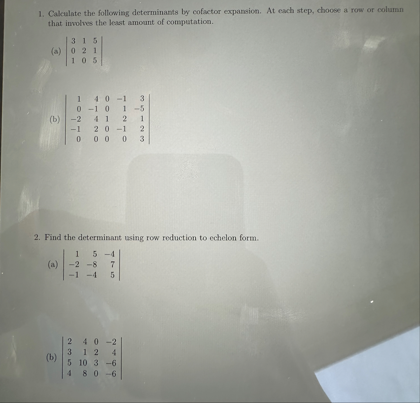 Solved Calculate the following determinants by cofactor | Chegg.com
