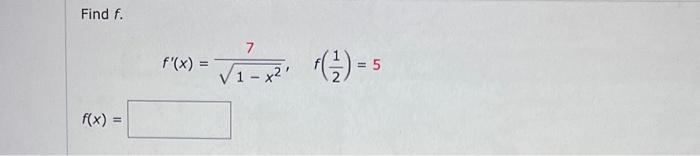 Solved Find f. f′(x)=1−x27,f(21)=5 f(x)=A particle is moving | Chegg.com