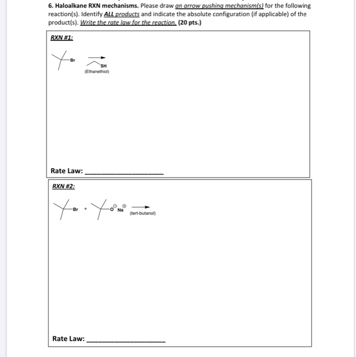 Solved 6. Haloalkane RXN mechanisms. Please draw an arrow | Chegg.com