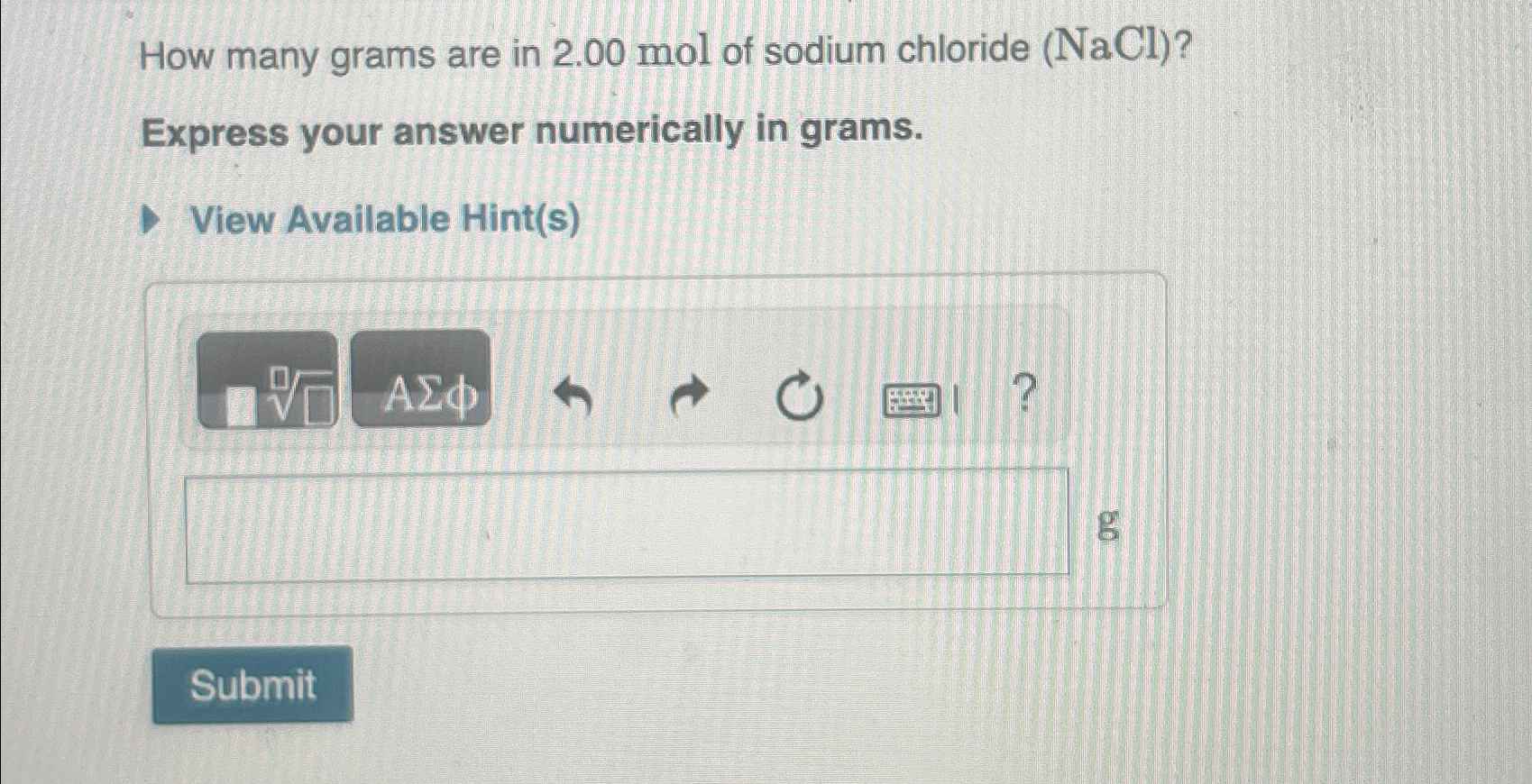How many grams are in 2.00mol of sodium chloride | Chegg.com
