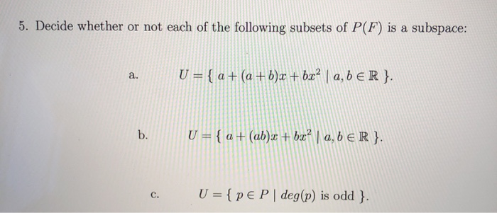 Solved 5. Decide whether or not each of the following | Chegg.com