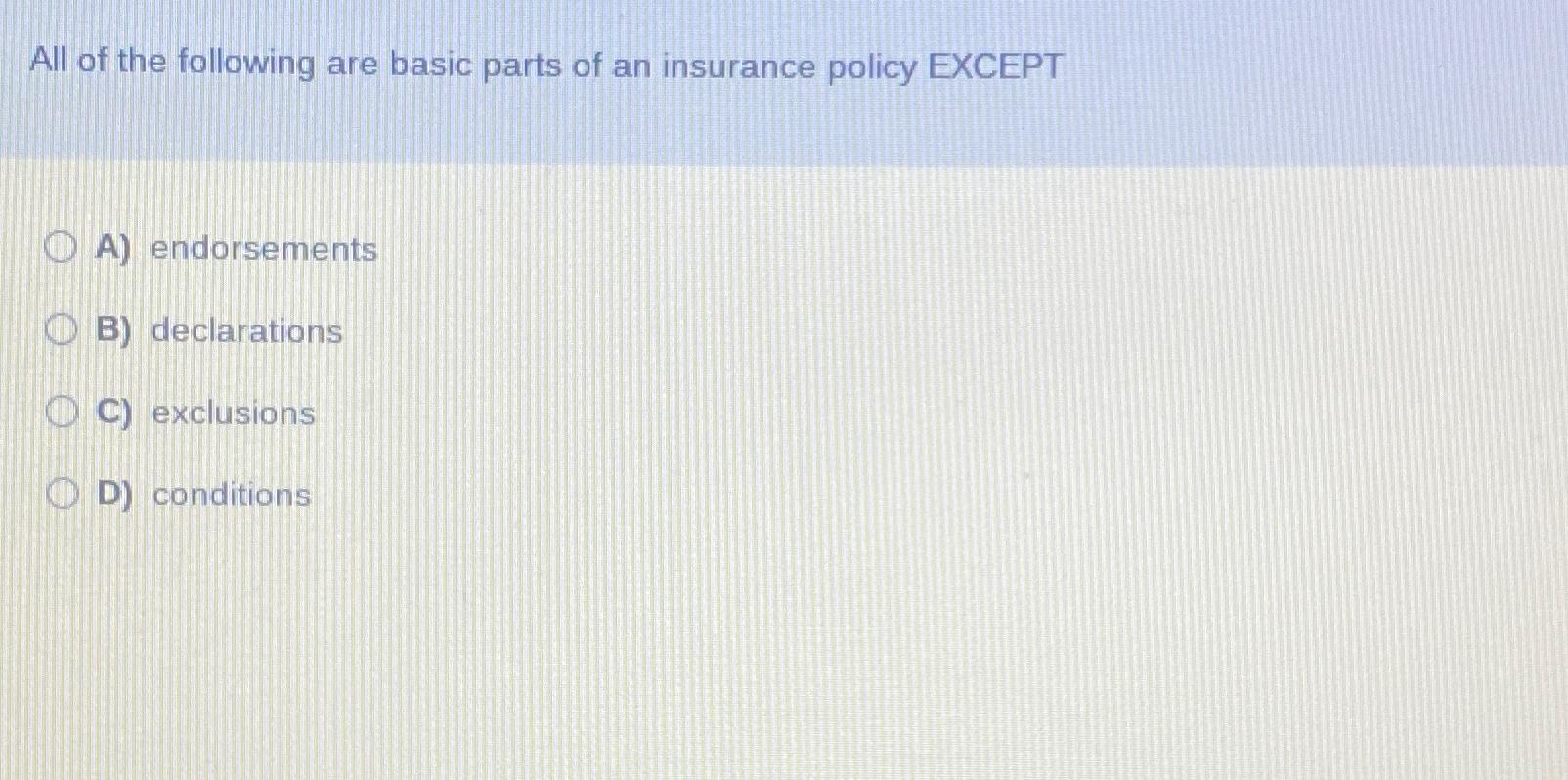 Solved All of the following are basic parts of an insurance | Chegg.com