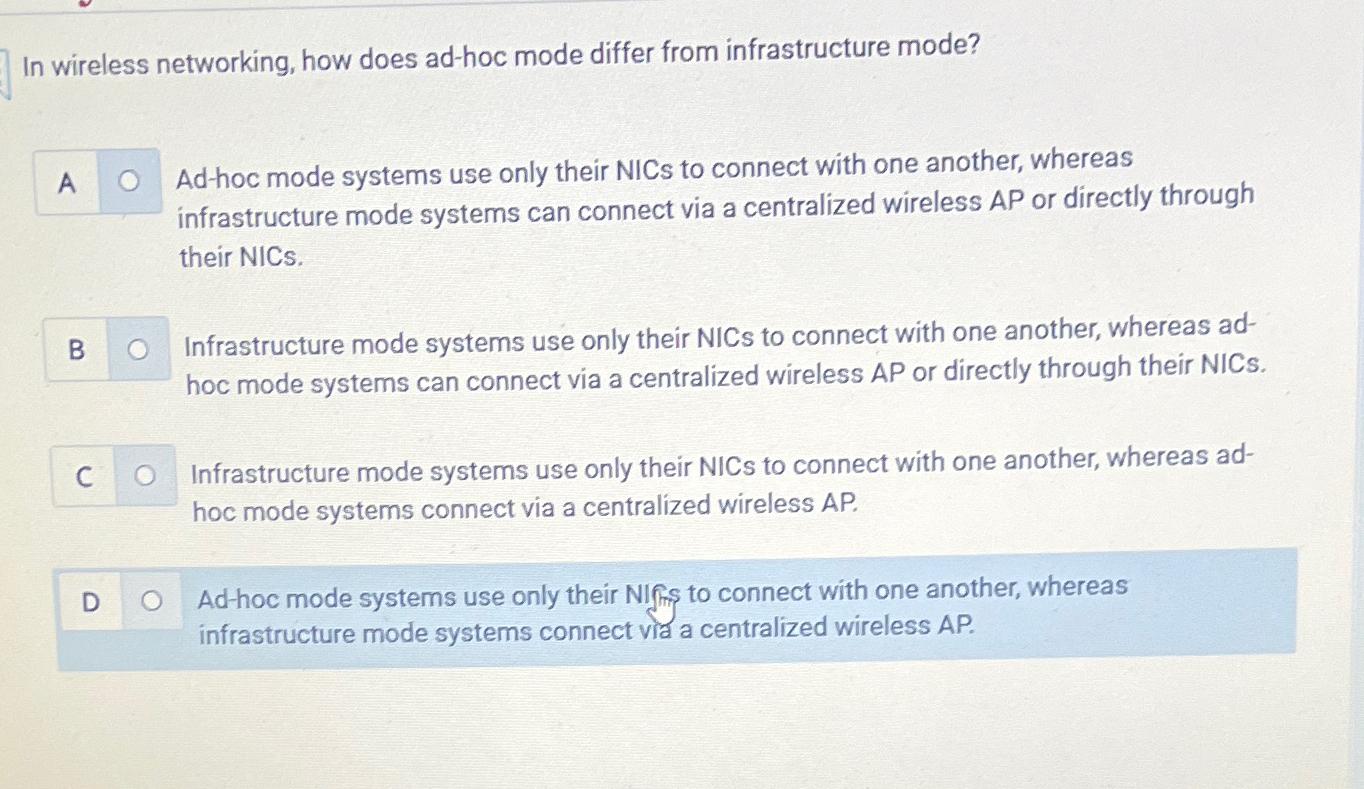 Solved In wireless networking, how does ad-hoc mode differ | Chegg.com