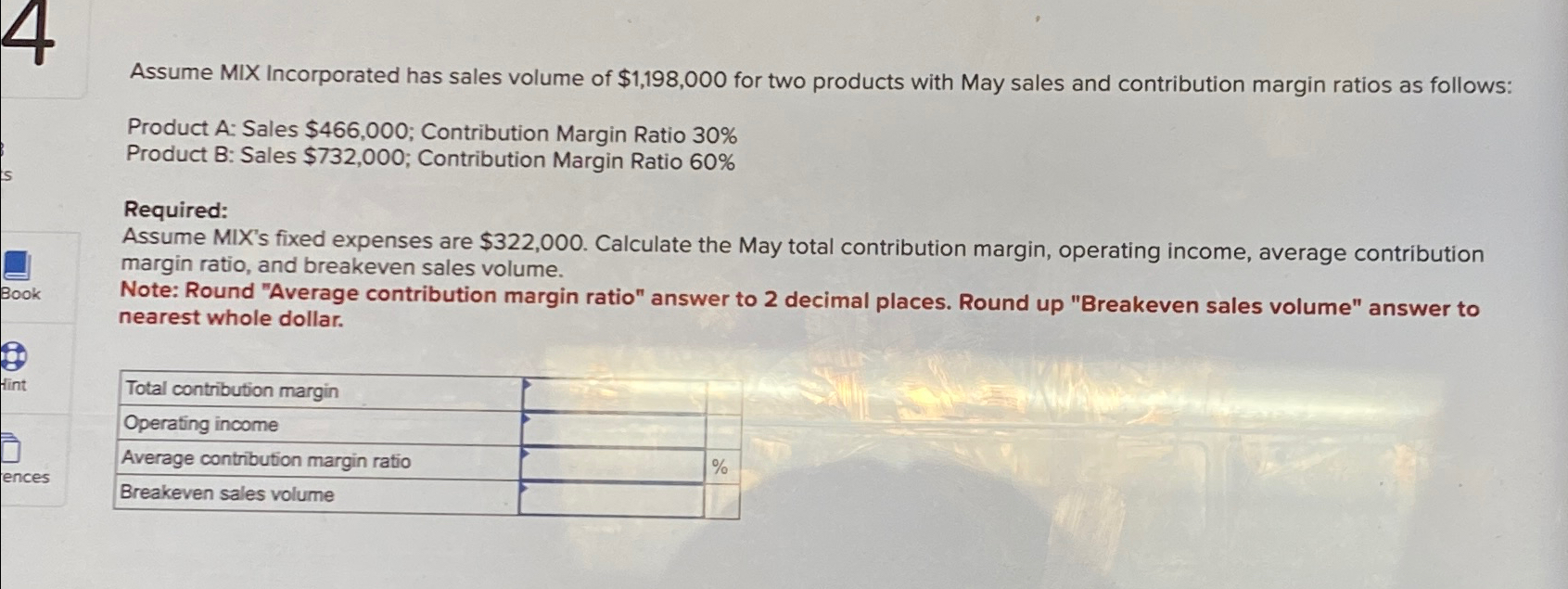 Solved Assume MIX Incorporated has sales volume of | Chegg.com