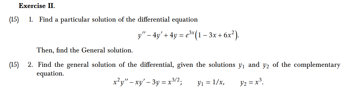 Solved Exercise II.(15) 1. ﻿Find a particular solution of | Chegg.com