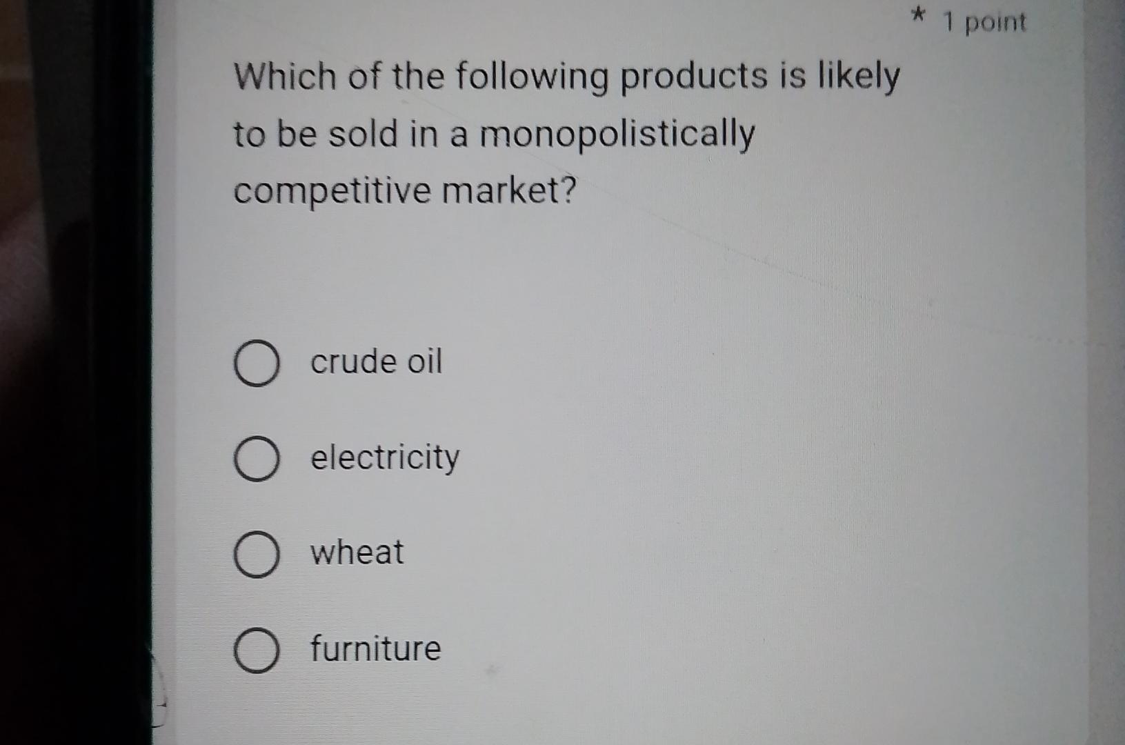 Solved 1 ﻿pointWhich of the following products is likely to | Chegg.com