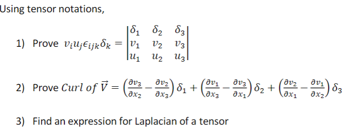 Solved Using tensor notations, |8, 5, 5а 1) Prove ViUj€ijk | Chegg.com