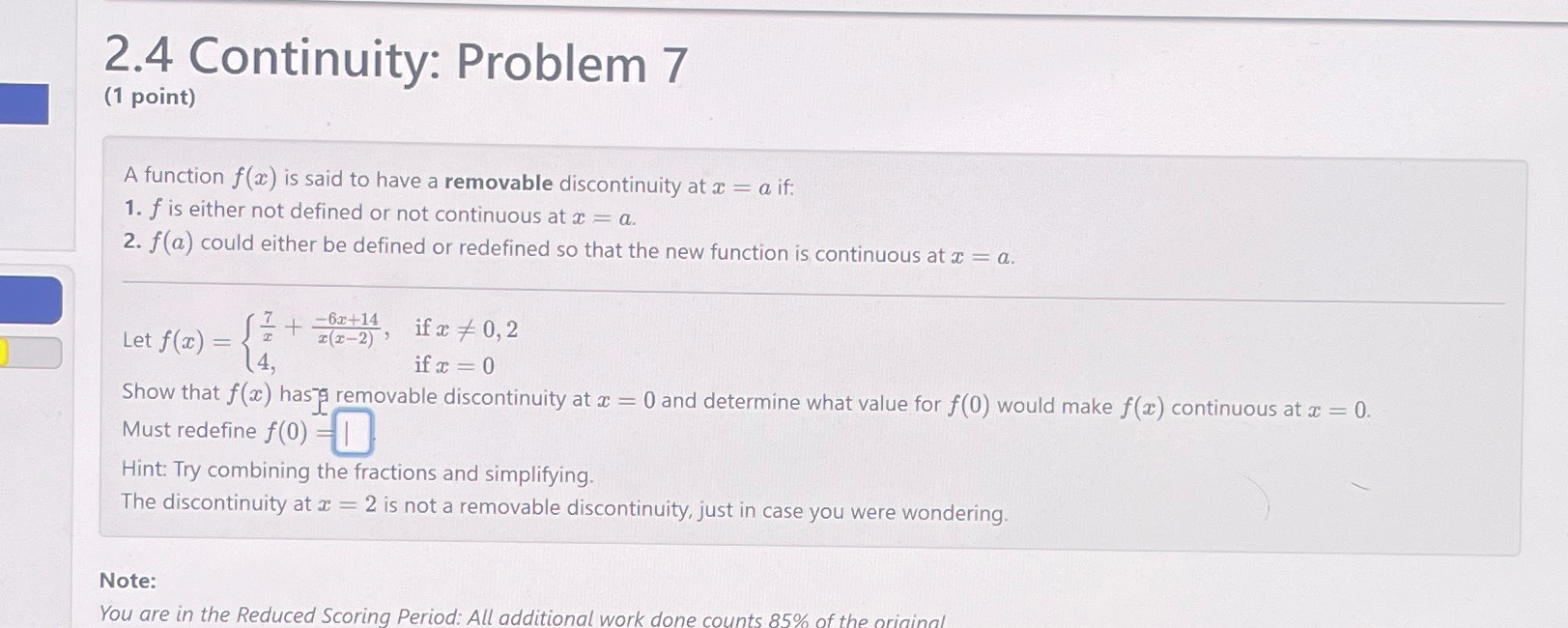 Solved 2.4 ﻿Continuity: Problem 7(1 ﻿point)A function f(x) | Chegg.com