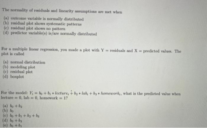 Solved The normality of residuals and linearity assumptions | Chegg.com