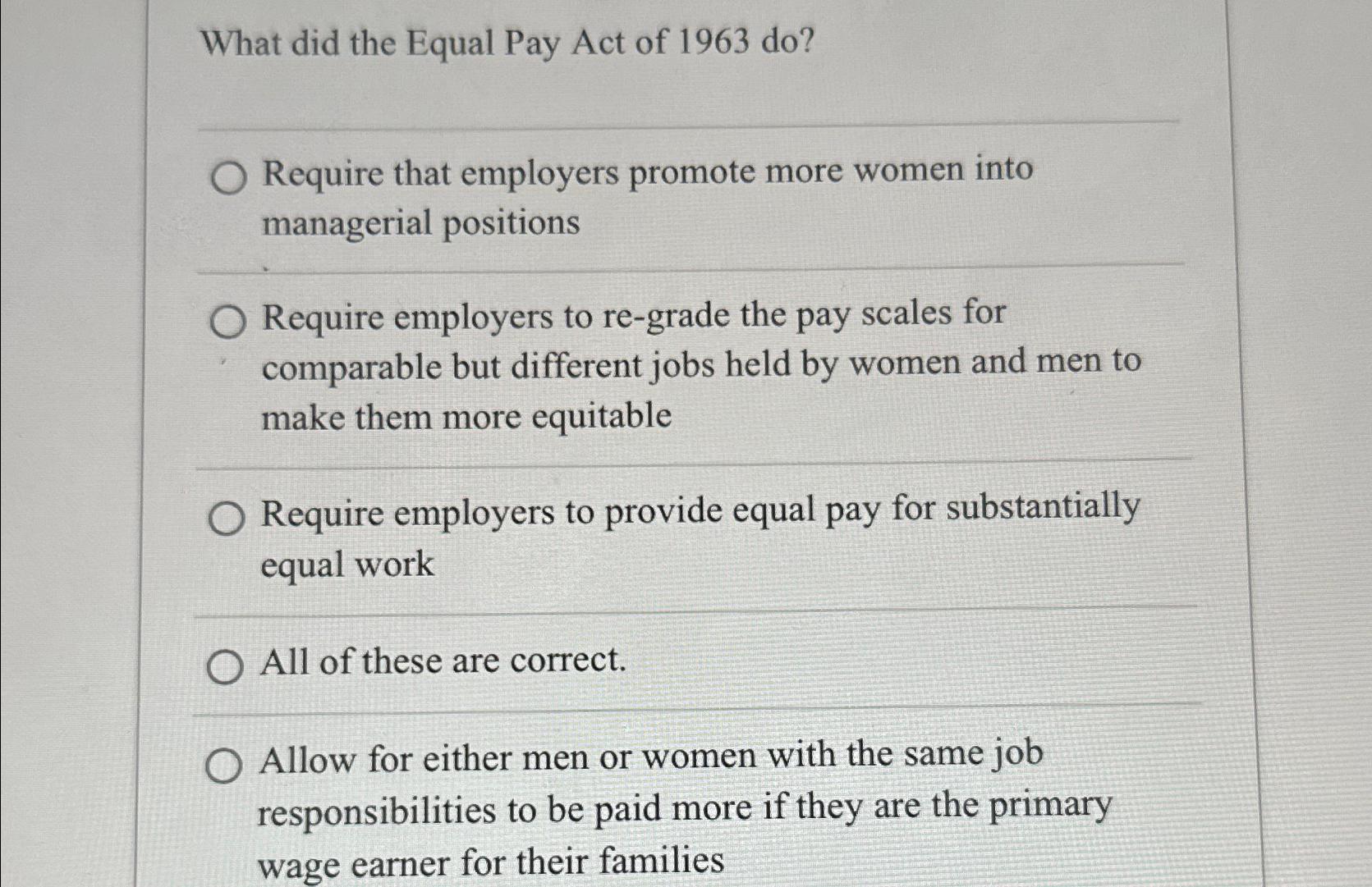 Solved What did the Equal Pay Act of 1963 ﻿do?Require that | Chegg.com